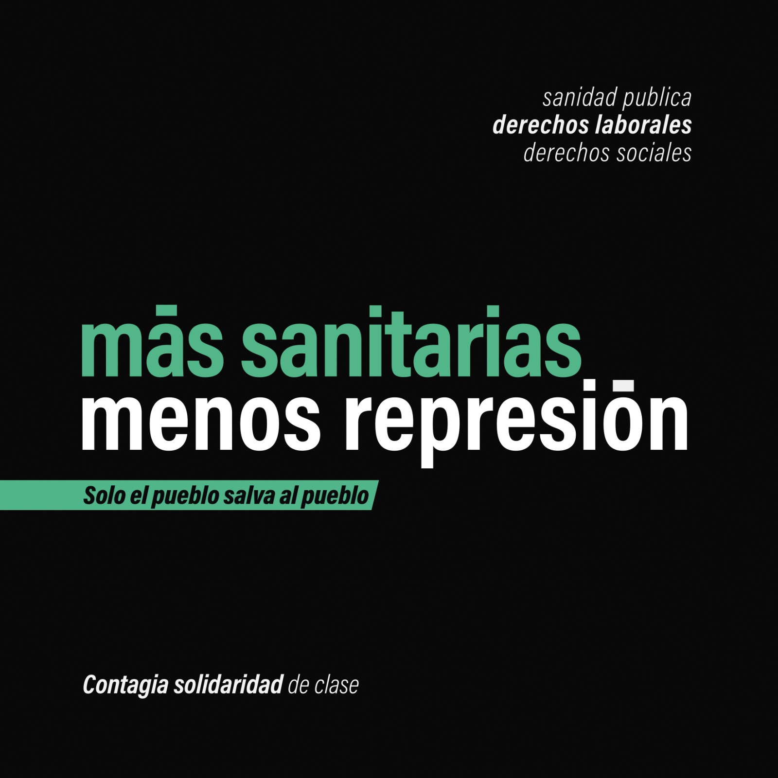 Más sanitarias, menos represión. – Yesca, la juventud rebelde